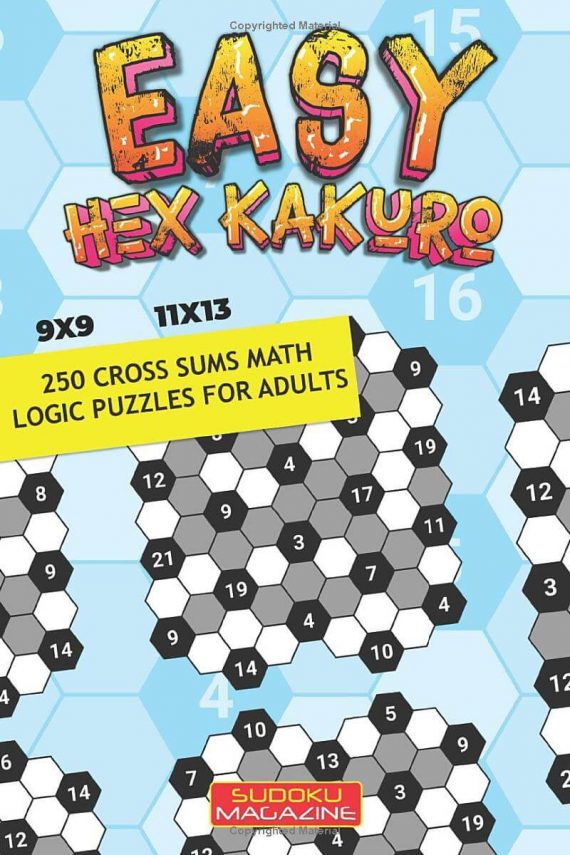Easy Hex Kakuro: 250 Cross Sums Math Logic puzzles for adults – Sudoku ...