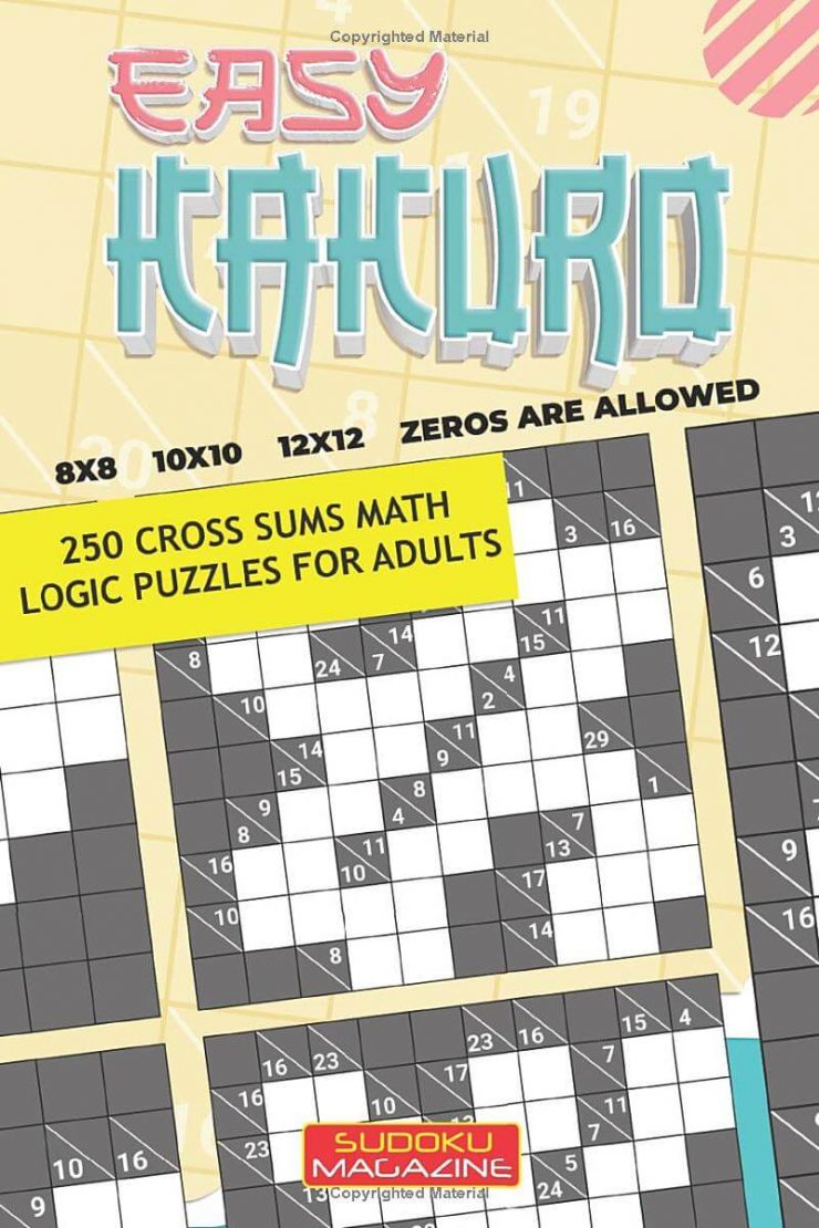 Easy Kakuro: 250 Cross Sums Math Logic puzzles for adults – Sudoku Magazine